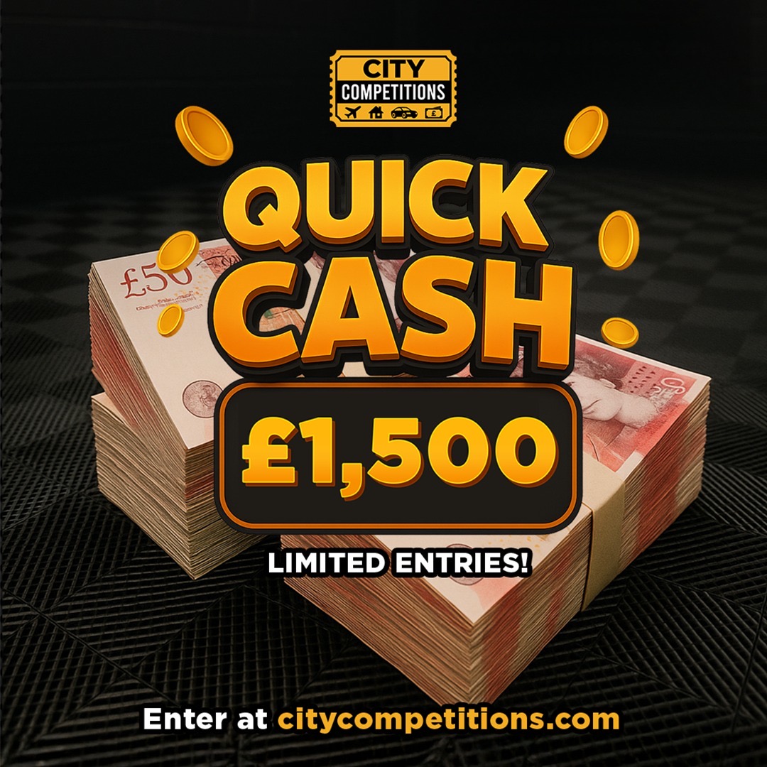 £1,500 QUICK CASH – City Competitions